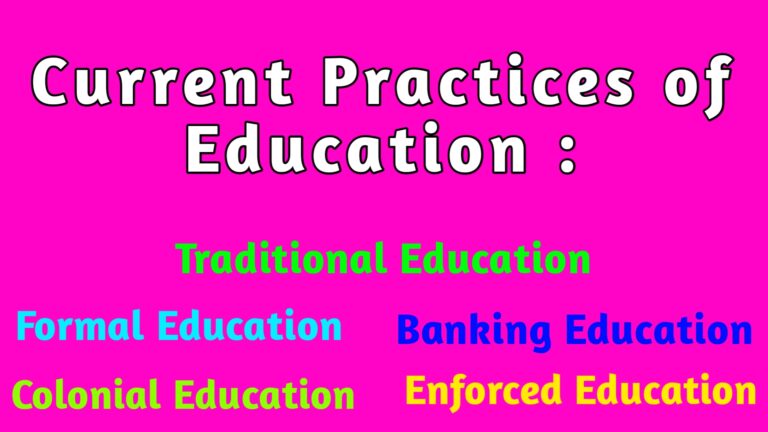 Current Practices of Education