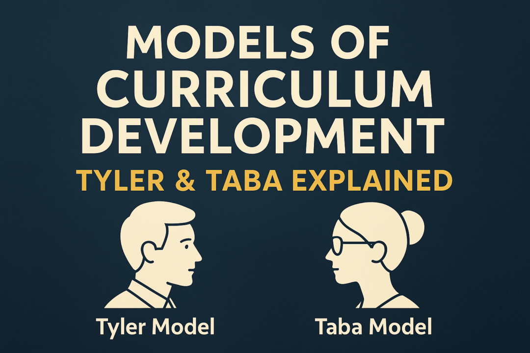 Models of Curriculum Development: Understanding Tyler and Taba ...